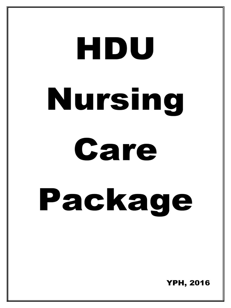 HDU Nursing Care Package Guide | PDF | Monitoring (Medicine) | Intensive Care Unit