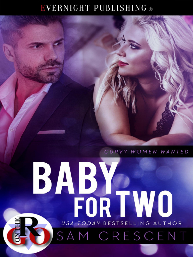 27 (Curvy Women Wanted) Baby For Two Sam Crescent | PDF | Amor
