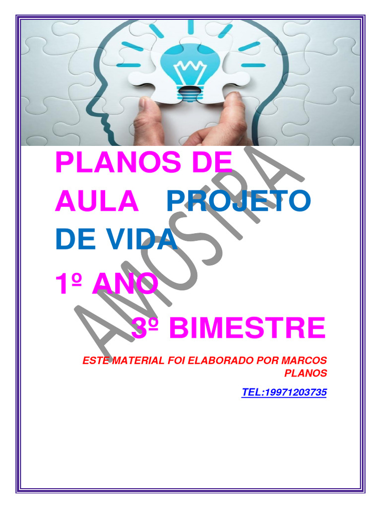 PLANOS DE AULA PROJETO DE VIDA 1º ANO 3º BIMESTRE 2024 AMOSTRA | PDF ... PLANOS DE AULA PROJETO DE VIDA 1º ANO 3º BIMESTRE 2024 AMOSTRA | PDF ...