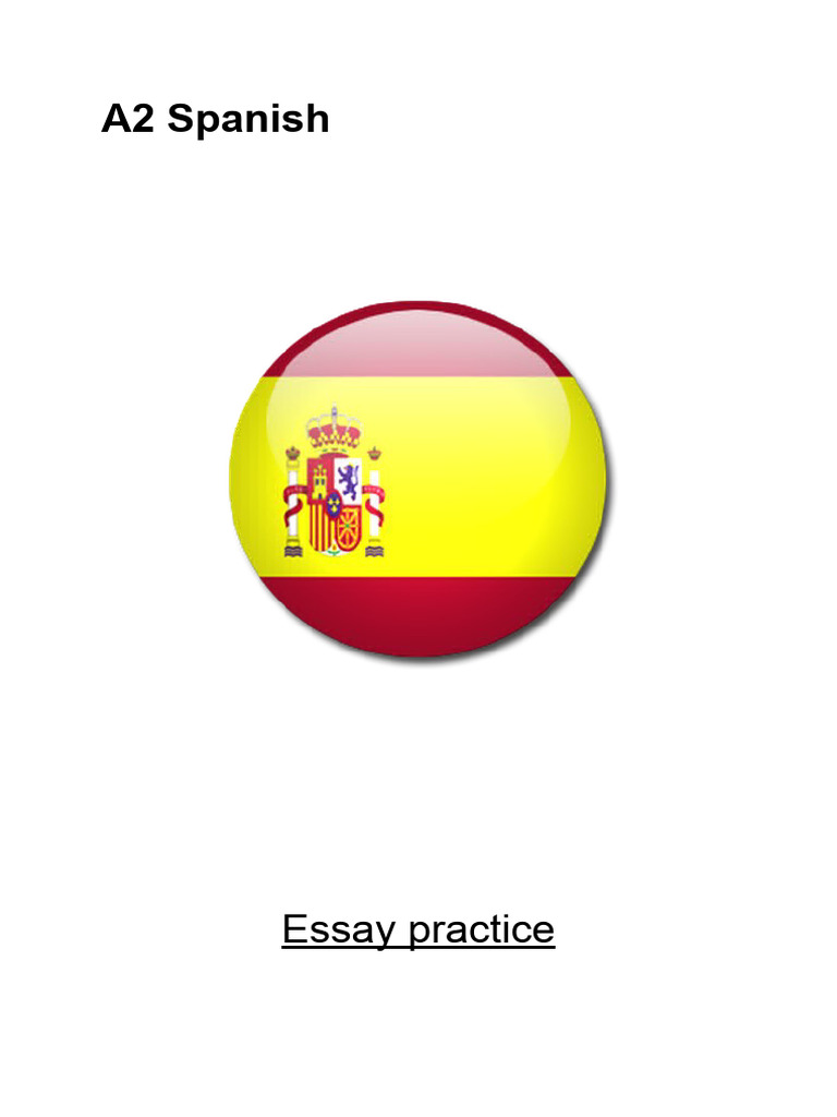 A2 Spanish Essay Practice | PDF | Essays | Question