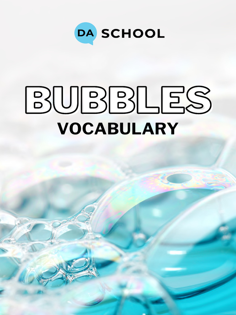 Bubbles Vocabulary | PDF