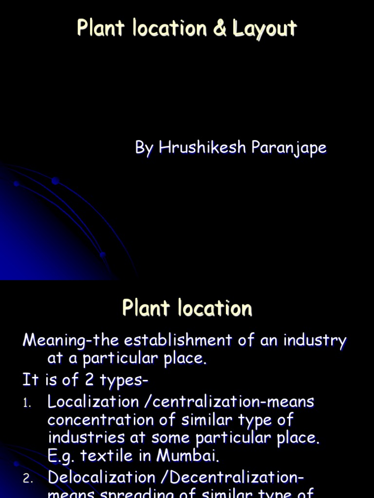 Plant Location & Layout (Final) | PDF | Subsidy | Business Process