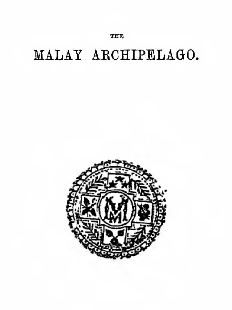 1877 Alfred Russel Wallace - The Malay Archipelago | PDF | Volcano | Island
