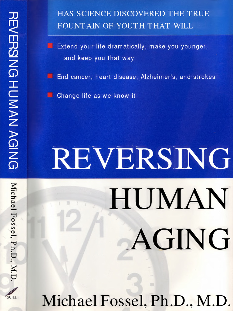 Reversing Human Aging (Michael B. Fossel) | PDF | Dna | Gene