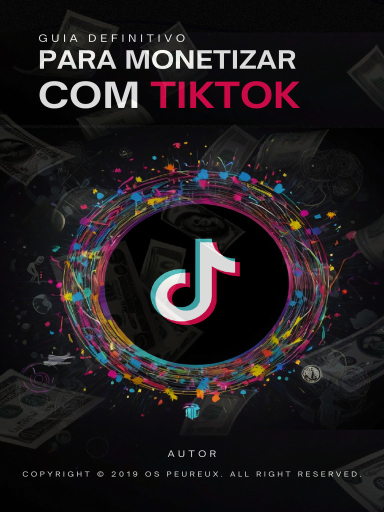 Guia Definitivo para Monetizar Com Tik Tok | PDF | Emoções | Entretenimento