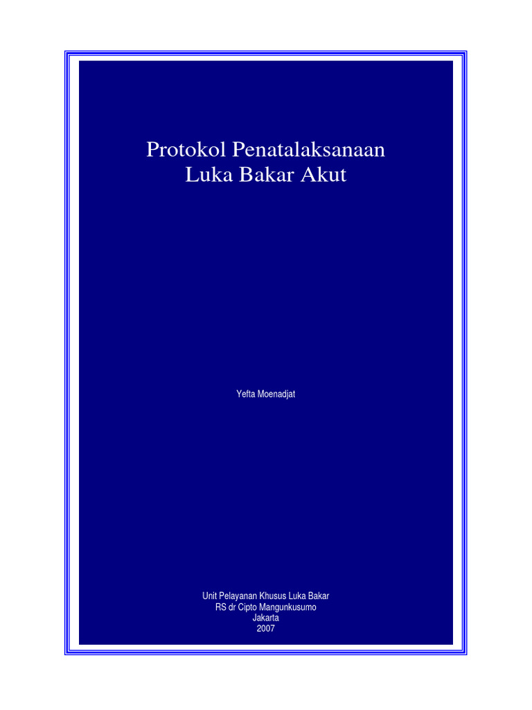YEFTA MOENADJAT (Protokol Penanganan Luka Bakar Akut) | PDF