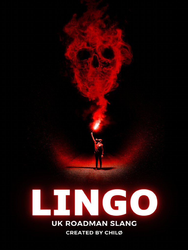 Lingo Roadman Slang Chilo | PDF