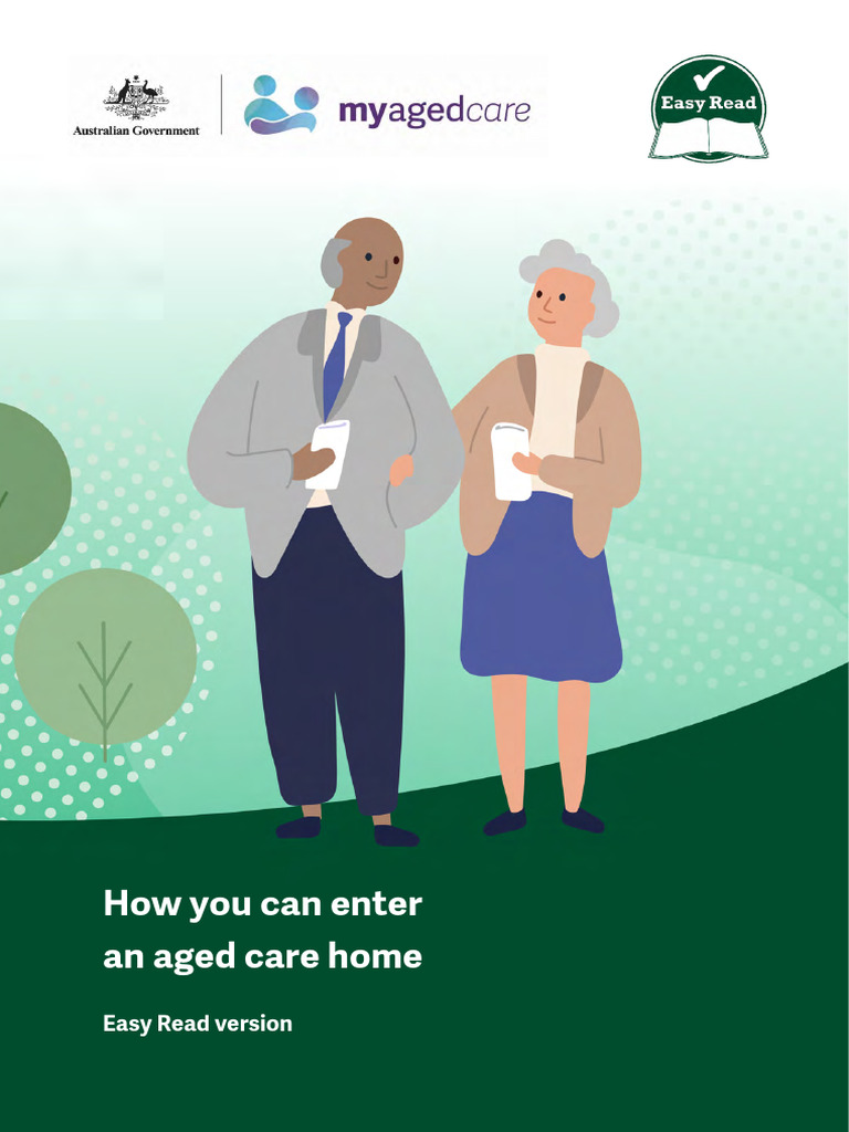 Steps To Enter An Aged Care Home Easy Read | PDF | Elderly Care | Caregiver