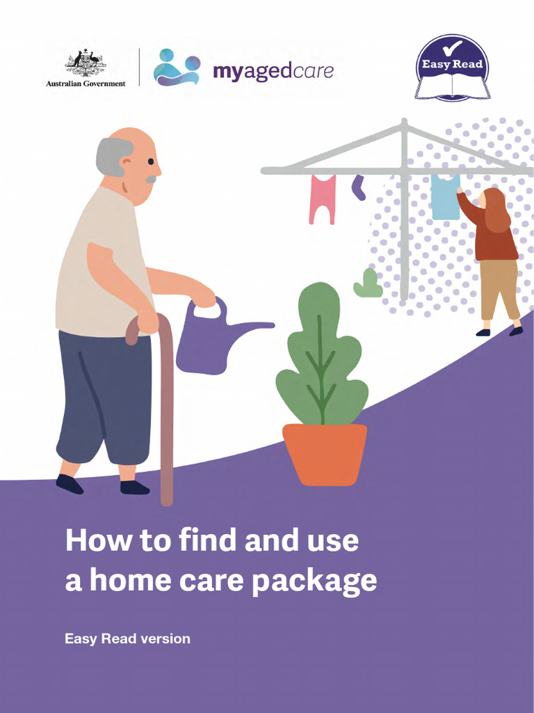Your Guide To Home Care Package Services Easy Read | PDF | Caregiver | Elderly Care