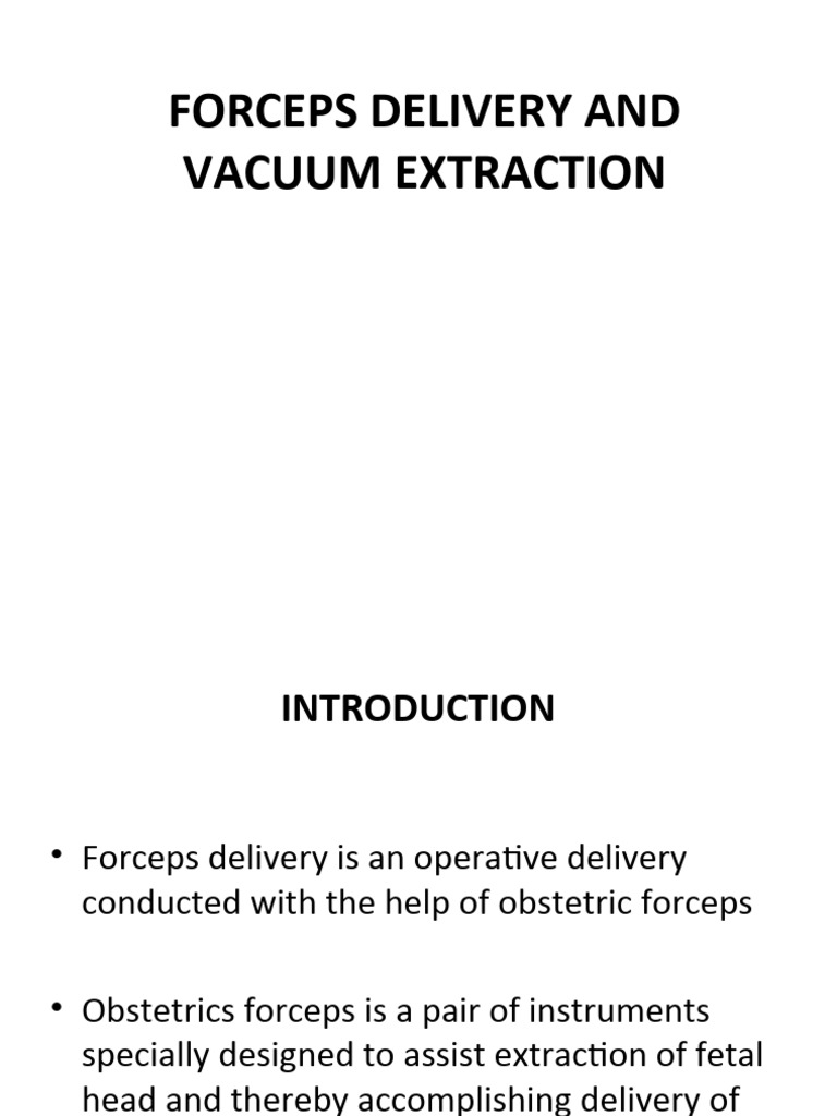 Forceps Delivery and Vaccum Extraction | PDF | Childbirth | Human Pregnancy