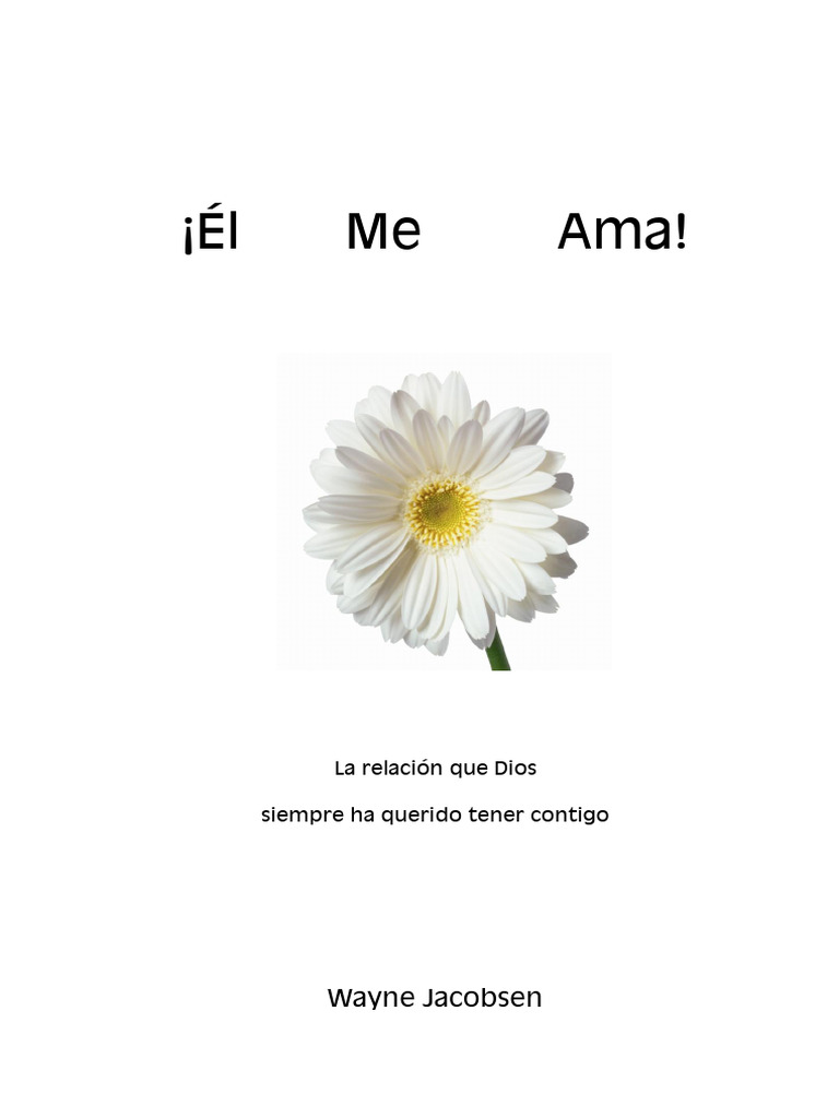 EL ME AMA Wayne Jacobsen | PDF | Amor | Dios