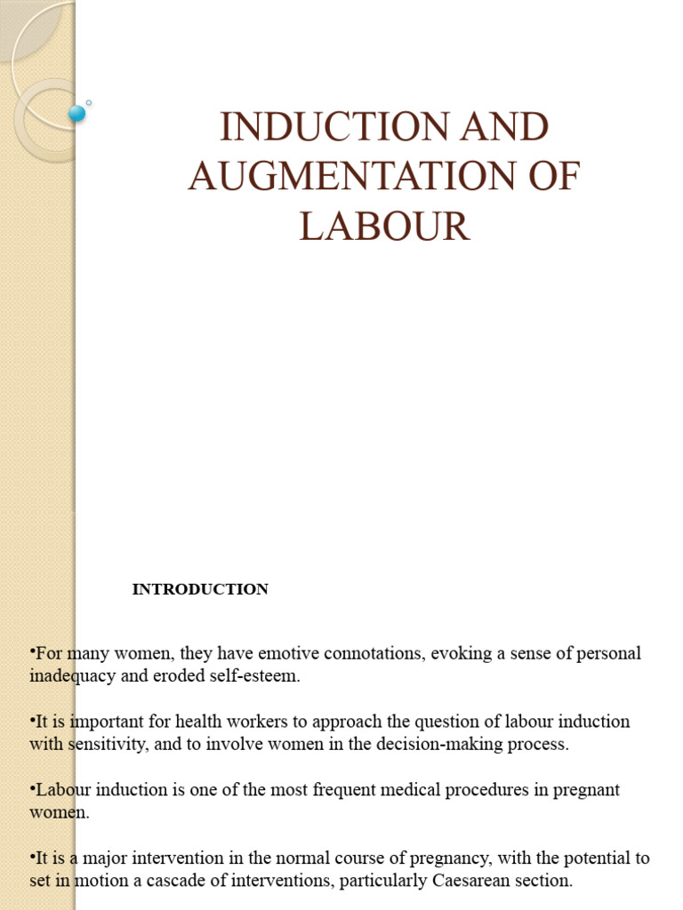 Induction and Augmentation of Labor Guide | PDF | Childbirth | Clinical ...