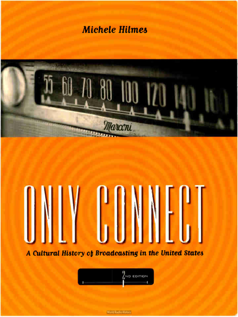Only Connect 2nd Edition Hilmes 2007 | PDF | Mass Media