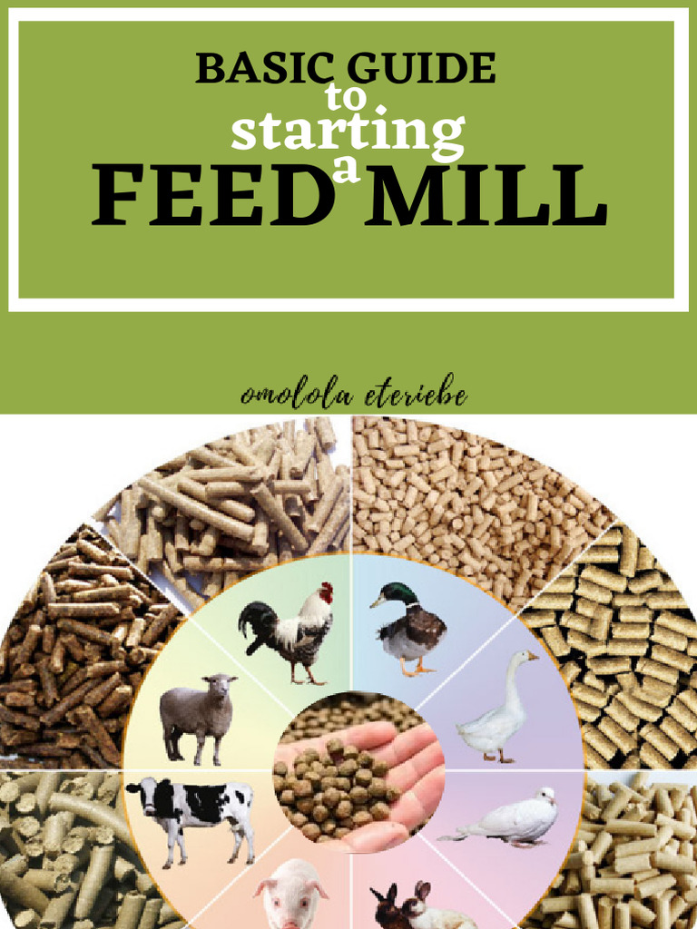 Starting a Feed Mill: A Basic Guide | PDF | Livestock | Agriculture