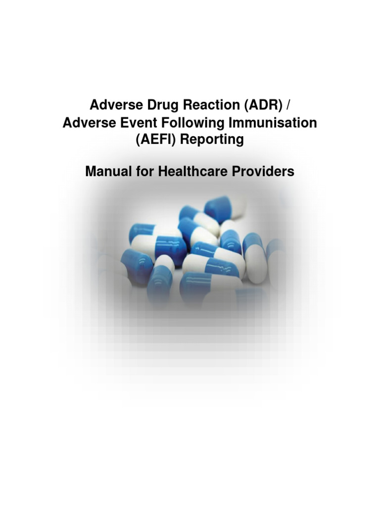 Adverse Drug Reaction ADR Adverse Event Following Immunisation AEFI Reporting Manual For ...