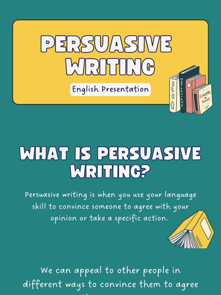 Persuasive Writing English Presentation in Green Yellow Illustrative ...