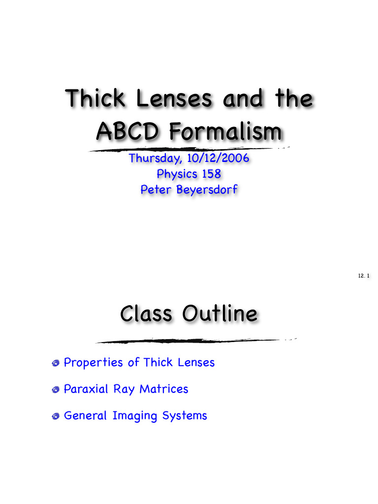 10-12 Thick Lenses and The ABCD Formalism | PDF | Optics | Electrodynamics