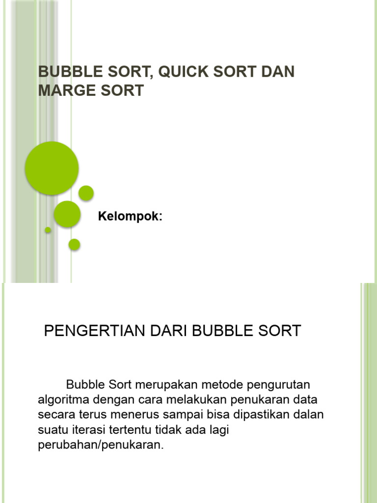 Bubble Sort, Quick Sort Dan Marge Sort Tugas Kelompok Informatika | PDF | Metode & Bahan Ajar