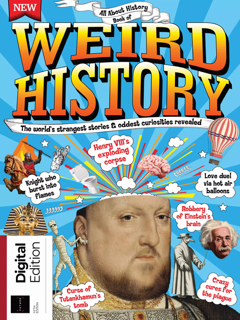All About History Book of Weird History 5th Edition 2021 | PDF