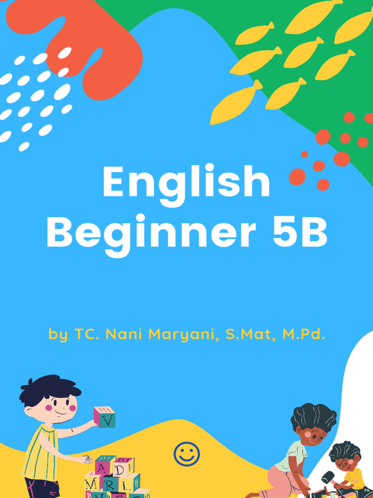 TC Nani - English Beginner 5B - Pertemuan 1-4 | PDF | Language Arts ...