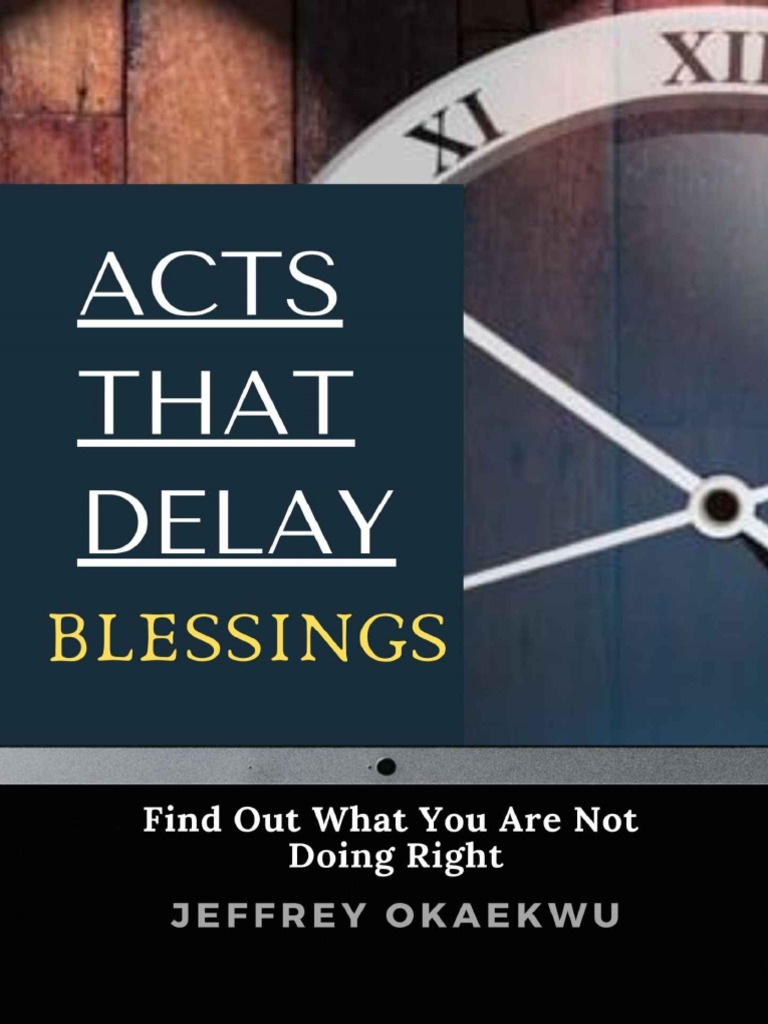 Acts That Delay Blessings - Find - Jeffrey Okaekwu | PDF | Jesus | Envy