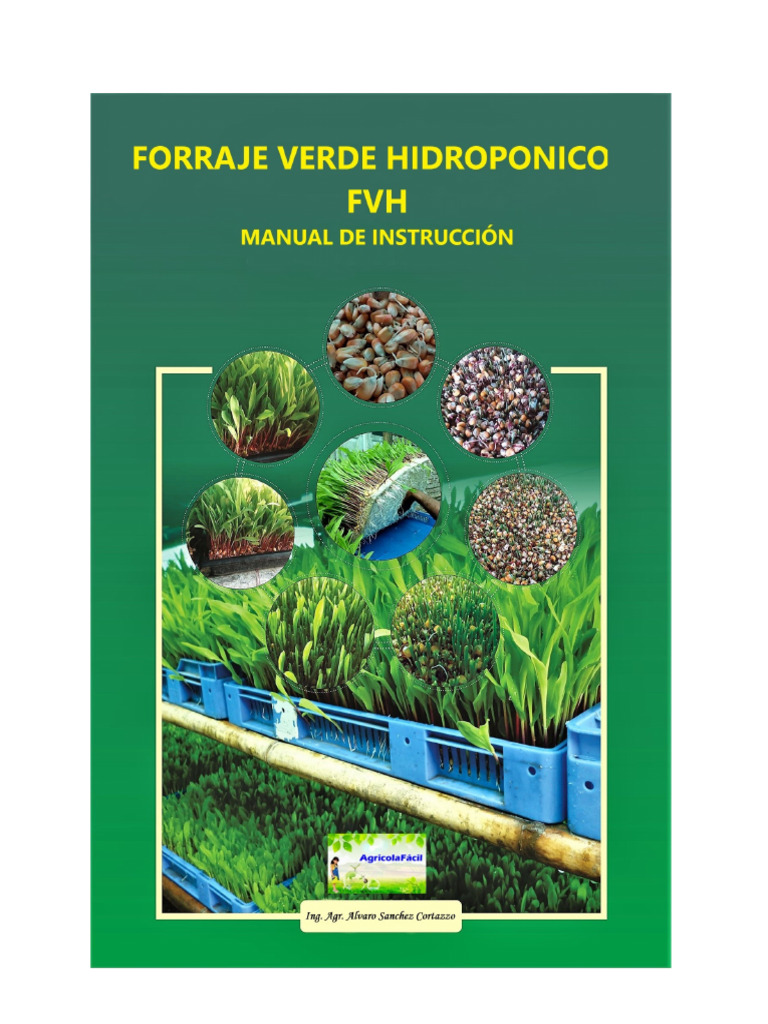 Forraje Verde Hidropónico - Manual de Instrucciones | PDF | Siembra | Cereales