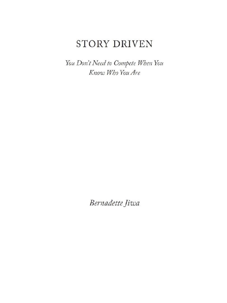 Story Driven You Don't Need To Compete When You Know Who You Are ...