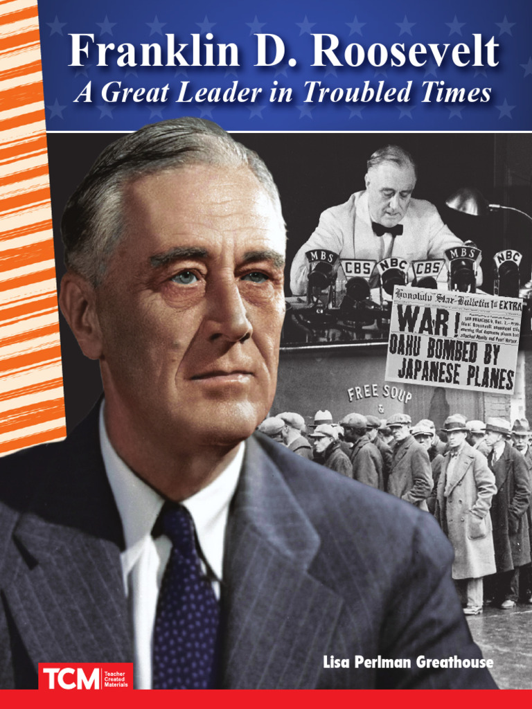 Franklin D. Roosevelt - A Great Leader in Troubled Times | PDF | Franklin D. Roosevelt | Eleanor ...