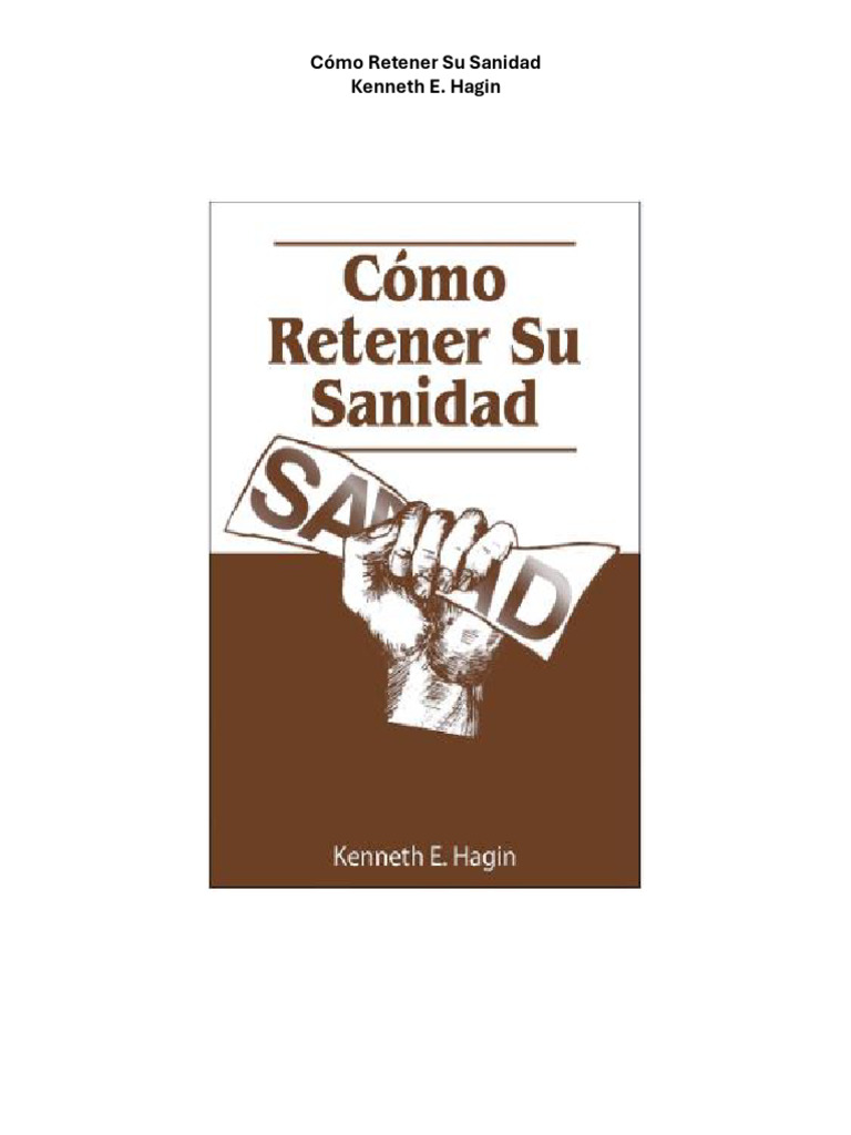 Kenneth E. Hagin - Cómo Retener Su Sanidad | PDF