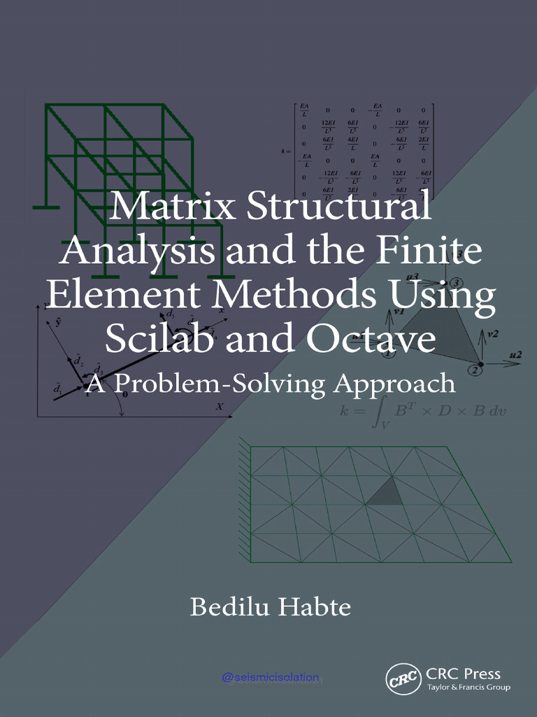 Matrix Structural Analysis and The Finite Element Methods Using Scilab and Octave | PDF | Finite ...