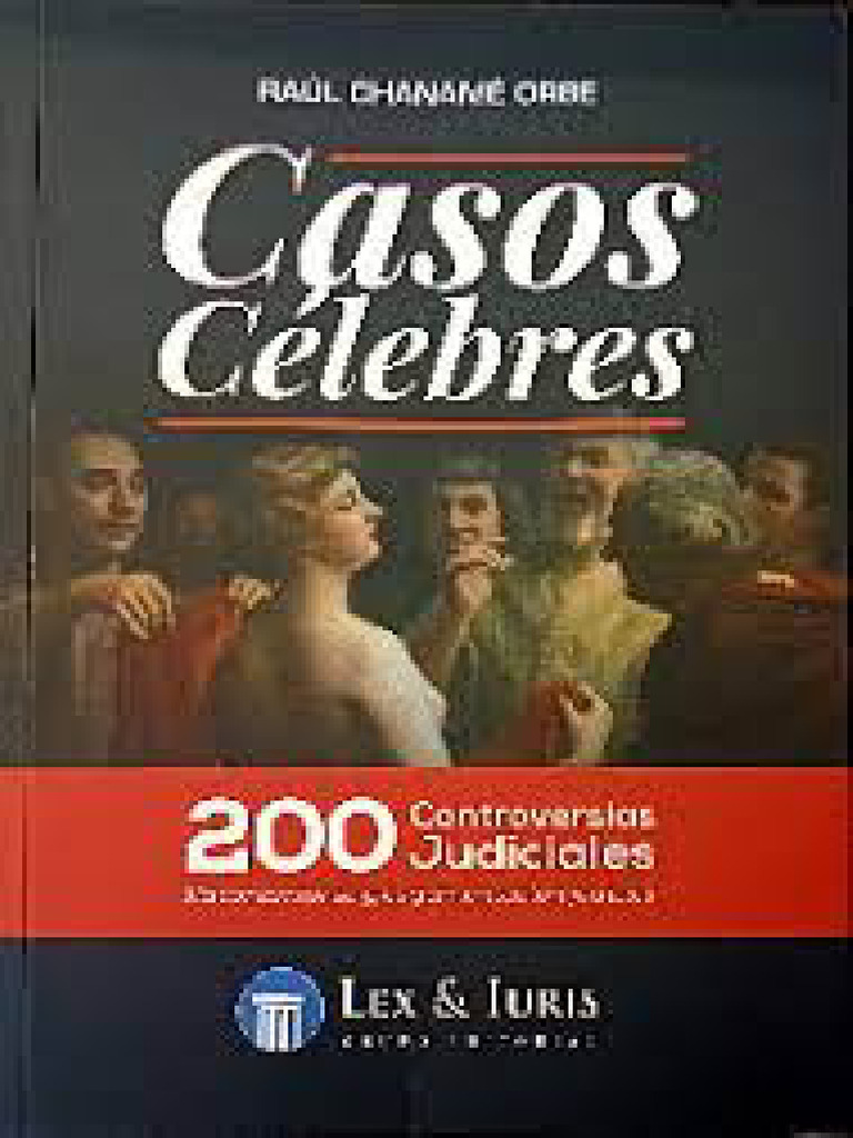 200 Casos Celebres Raul Chaname-Aprendiendo Derecho-Joseph Mendieta | PDF