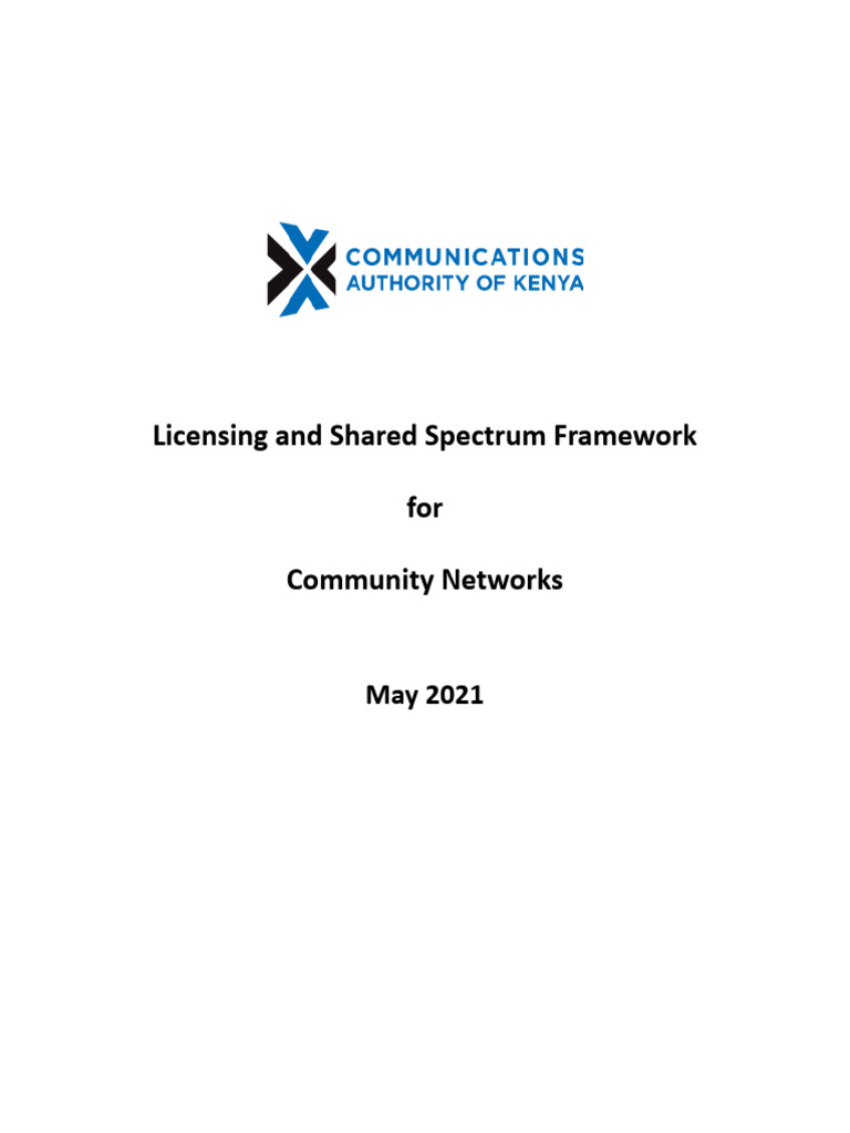 Licensing and Shared Spectrum Framework For Community Networks May 2021 ...