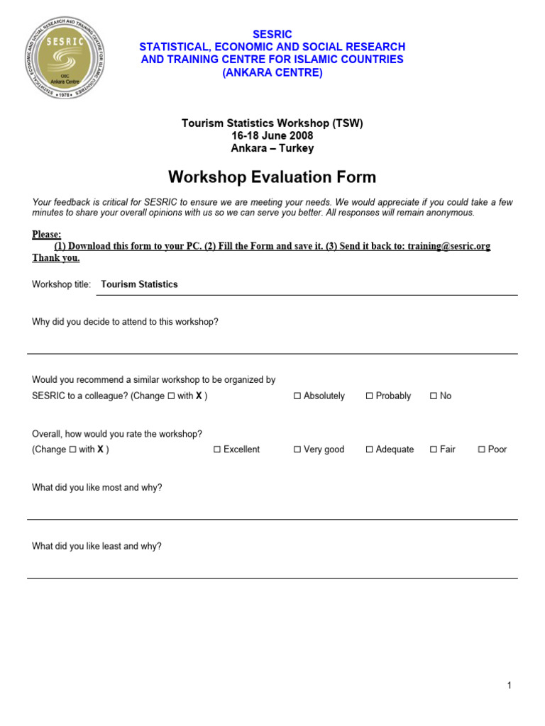 Workshop Evaluation Form: Tourism Statistics Workshop (TSW) 16-18 June 2008 Ankara - Turkey ...