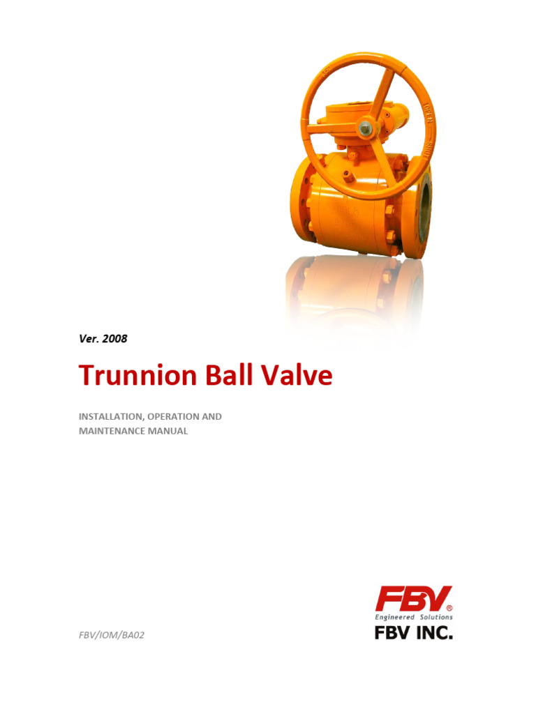 iom_trunnion_ball_valve | PDF | Valve | Pipe (Fluid Conveyance)