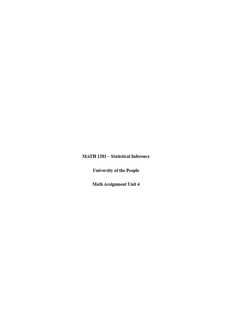 MATH 1281 Math Assignment Unit 4 | PDF | P Value | Null Hypothesis