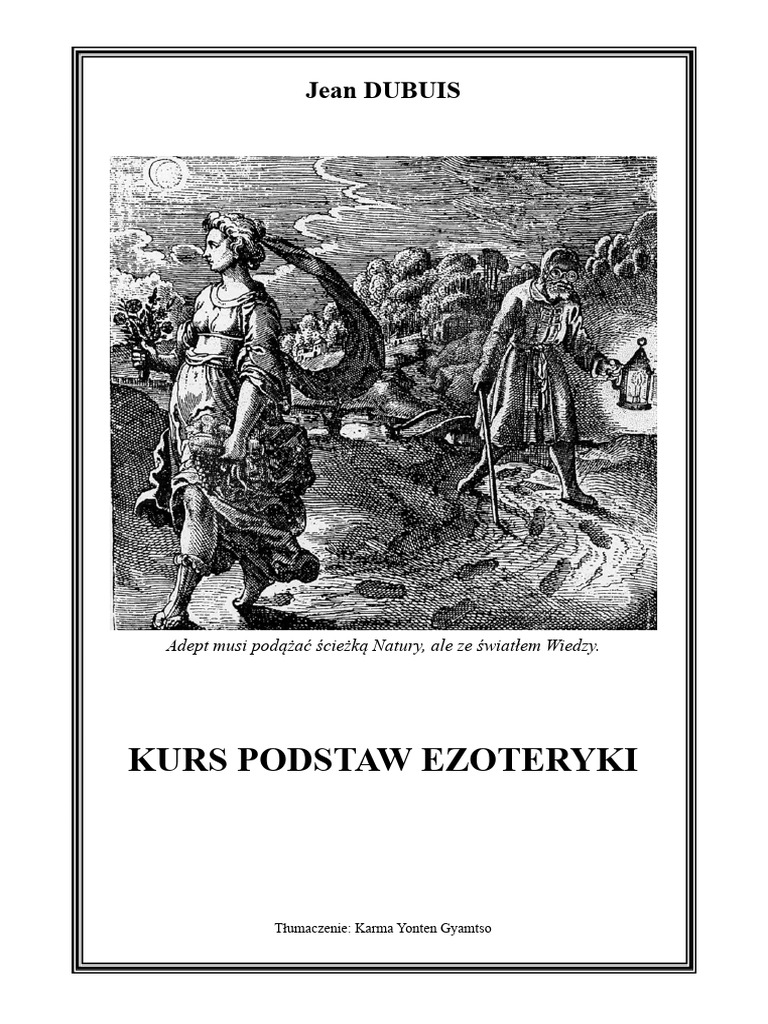 Kurs Podstaw Ezoteryki (Lekcje1-12) - Jean Dubuis - Tłumaczenie Karma ... Kurs Podstaw Ezoteryki (Lekcje1-12) - Jean Dubuis - Tłumaczenie Karma ...