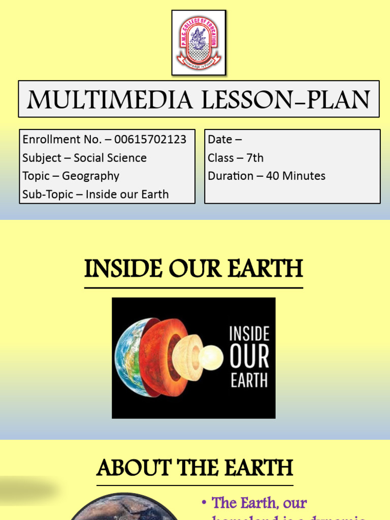 GGSIPU B.Ed. - Multimedia Lesson Plan - Inside Our Earth - Class 7th ...