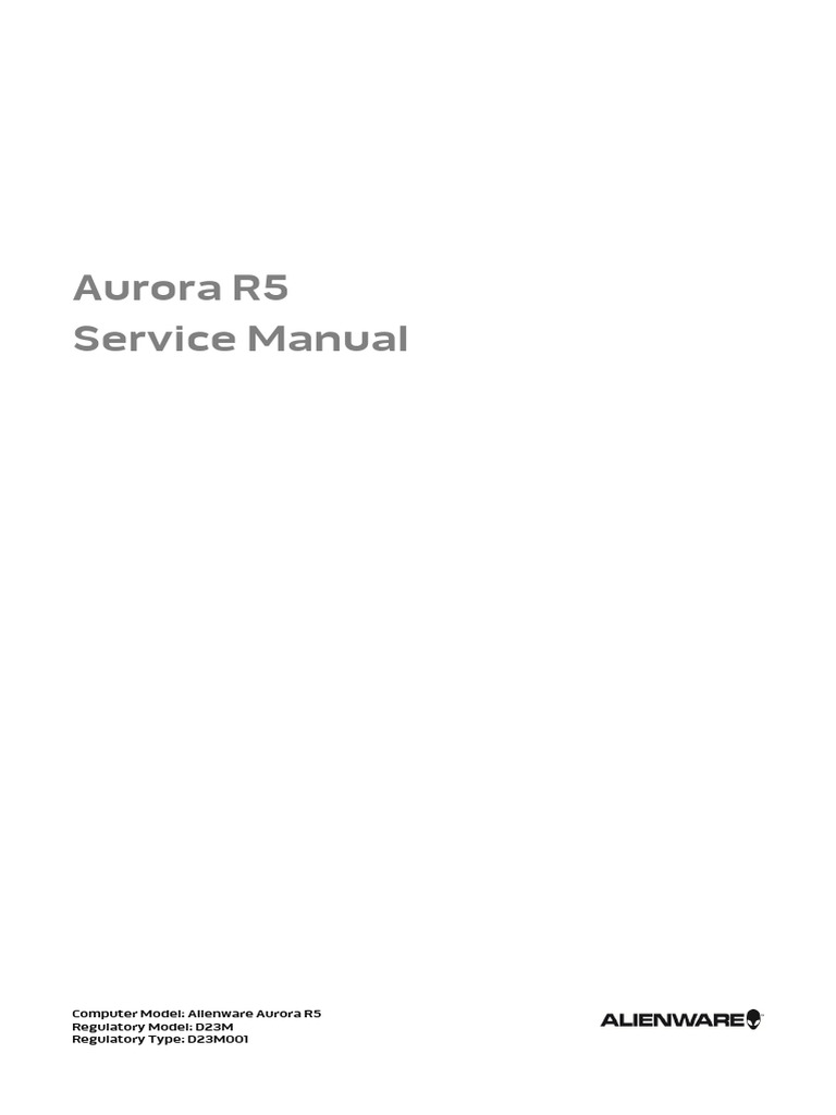 Aurora R5 Service Manual: Computer Model: Alienware Aurora R5 ...