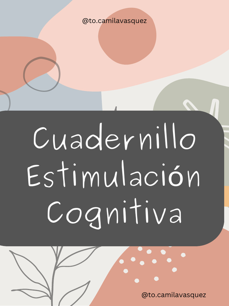 Cuadernillo Adulto Mayor Estimulación Cognitiva | PDF | Neurociencia