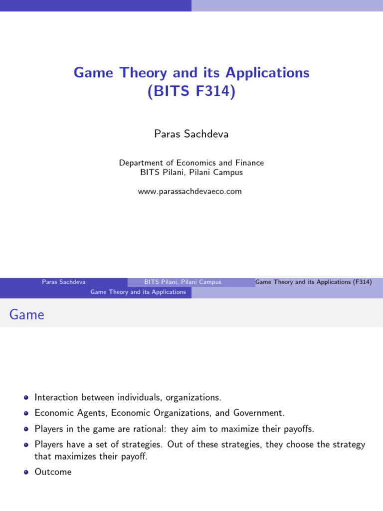 Game Theory and Its Applications (BITS F314) : Paras Sachdeva | PDF | Game Theory | Auction