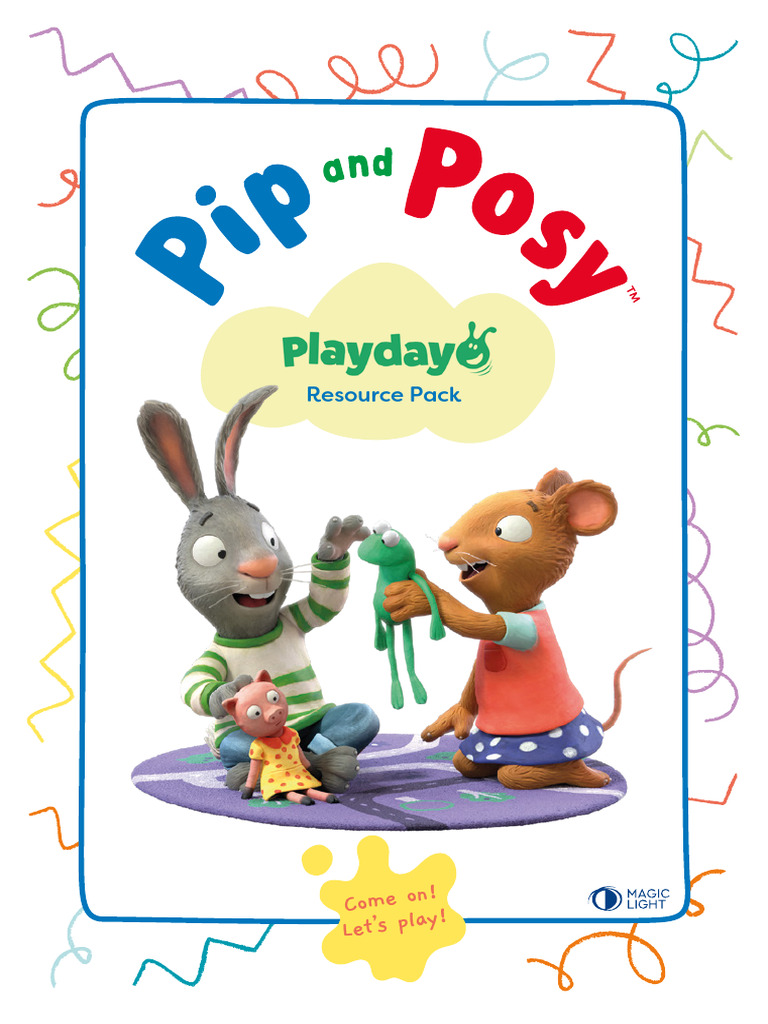 Pip and Posy Playday Resource Pack LoRes | PDF