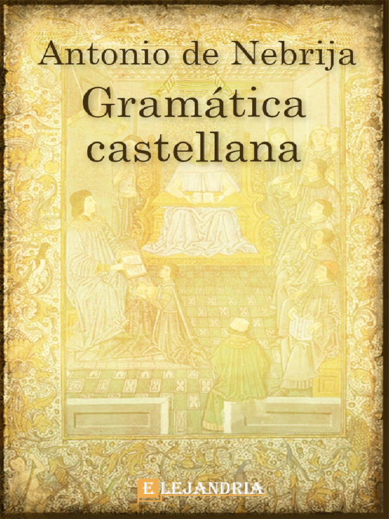 Gramatica Castellana-Antonio de Nebrija | PDF | Vocal | latín
