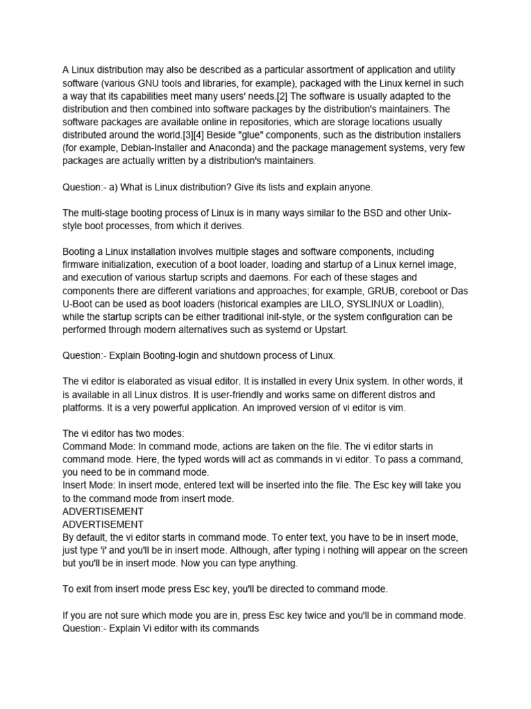 A Linux distribution may also be described as a particular assortment of application and utility ...