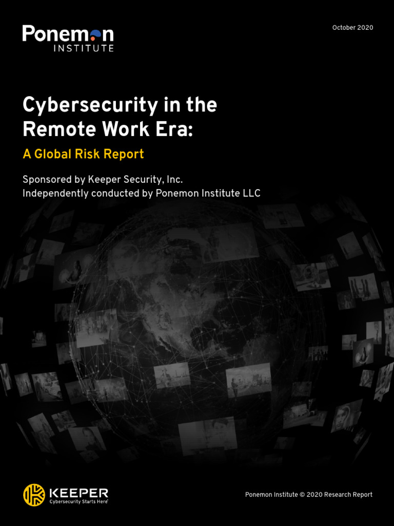 Cybersecurity in The Remote Work Era A Global Risk Report | PDF ...