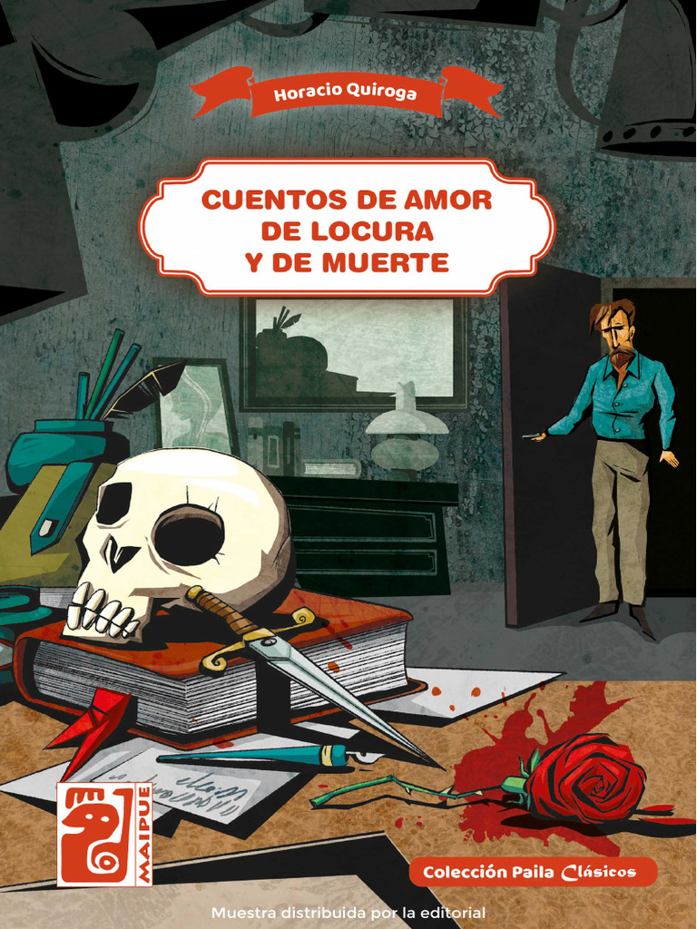 QUIROGA Cuentos de Amor Locura y Muerte | PDF