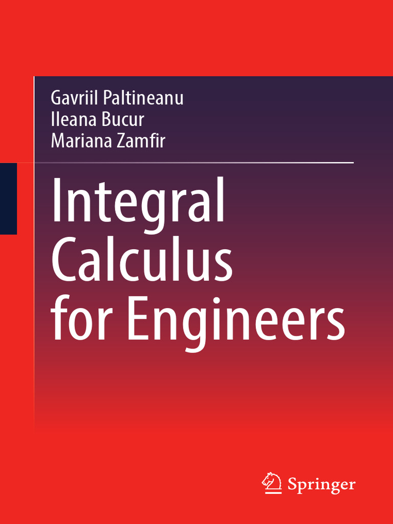 Gavriil Paltineanu, Ileana Bucur, Mariana Zamfir - Integral Calculus ... Gavriil Paltineanu, Ileana Bucur, Mariana Zamfir - Integral Calculus ...