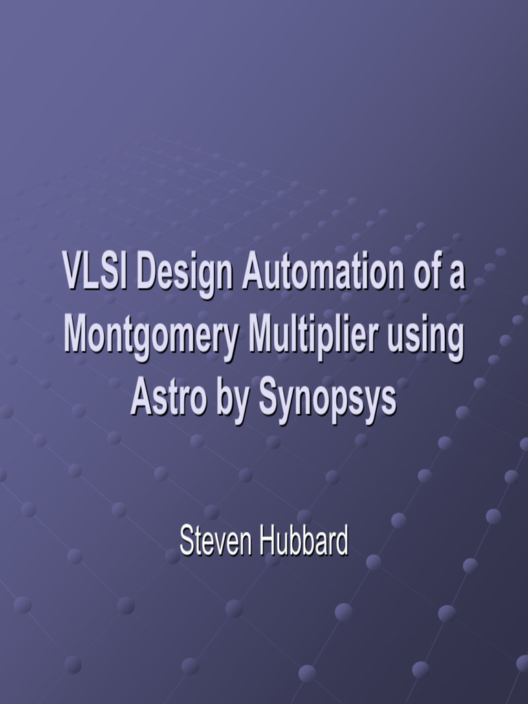 VLSI Design Automation of A Montgomery Multiplier Using Astro by ...