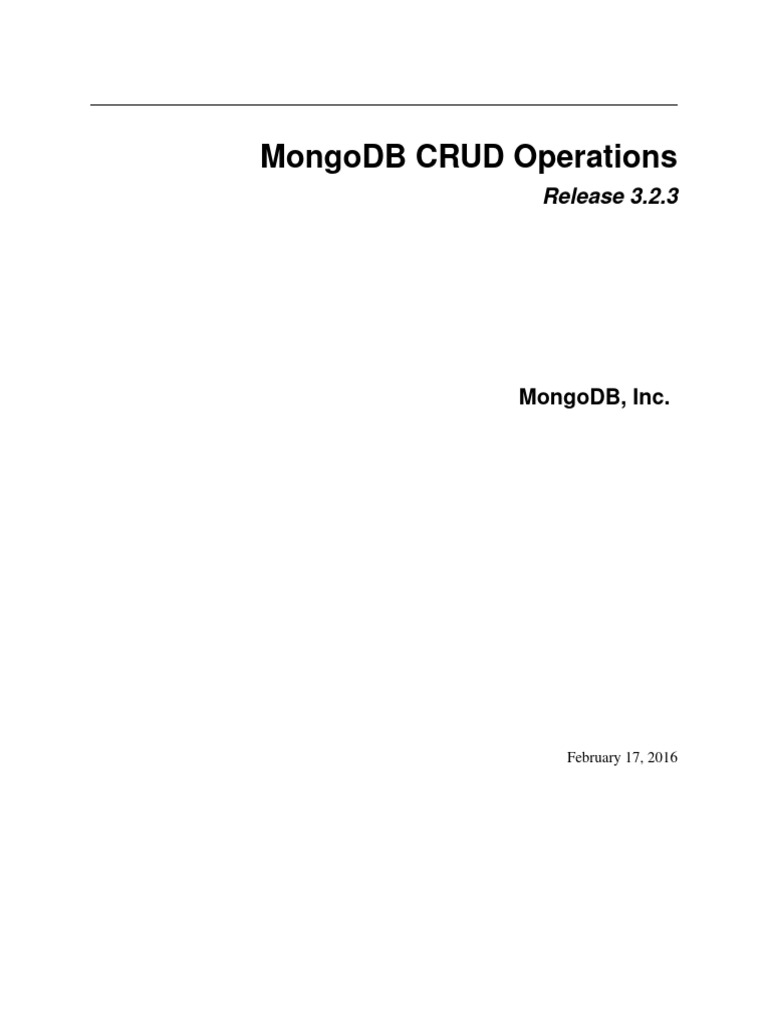 Mongodb 3.2 Crud Guide | PDF | Mongo Db | Information Retrieval Mongodb 3.2 Crud Guide | PDF | Mongo Db | Information Retrieval