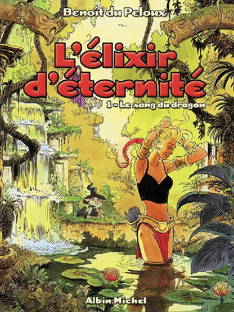 L'Élixir D'Éternité T01 Le Sang Du Dragon | PDF