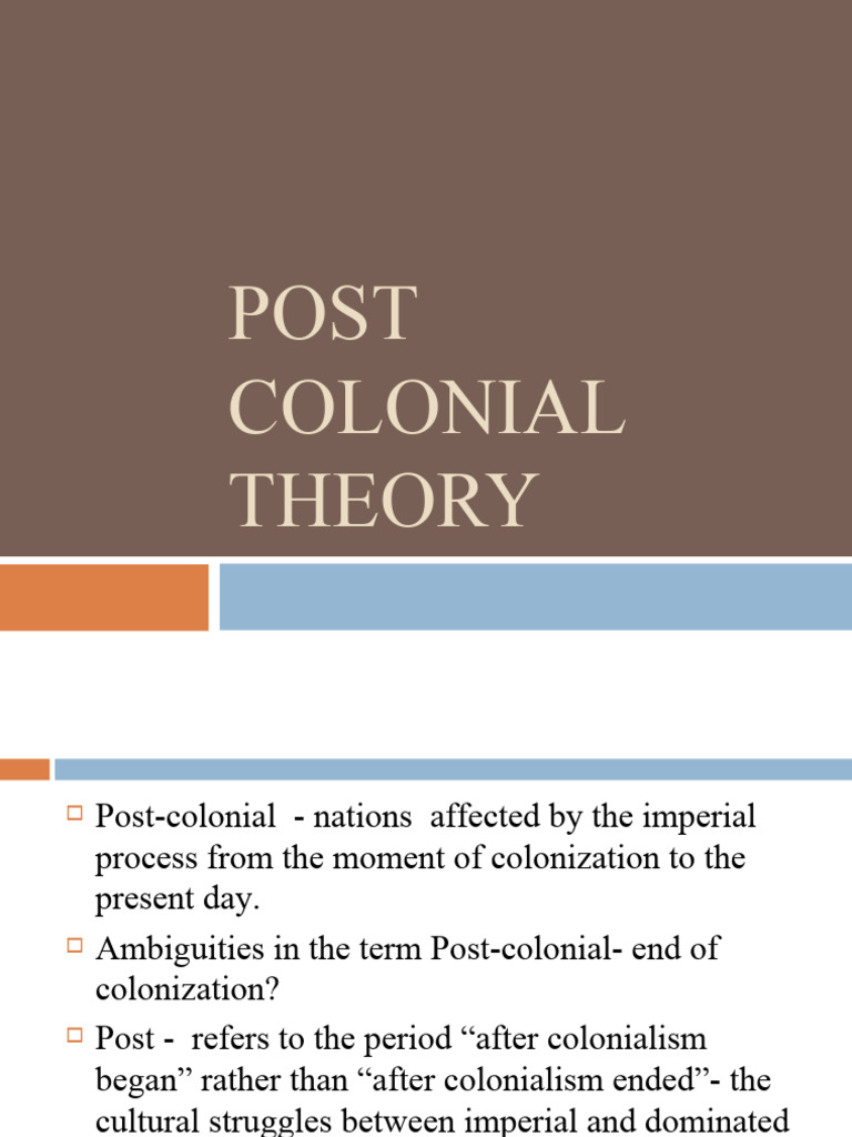 Cul Studs - POST - COLONIAL - THEORY | PDF | Postcolonialism | Colonialism